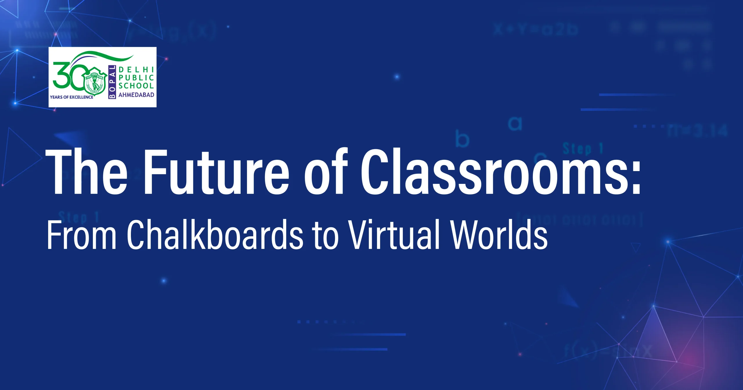The Future of Classrooms: From Chalkboards to Virtual Worlds - DPS Bopal